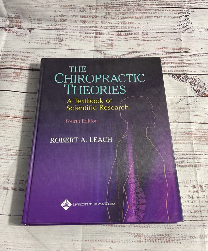 The Chiropractic Theories : A Textbook Of Scientific Research 4th Edit ...